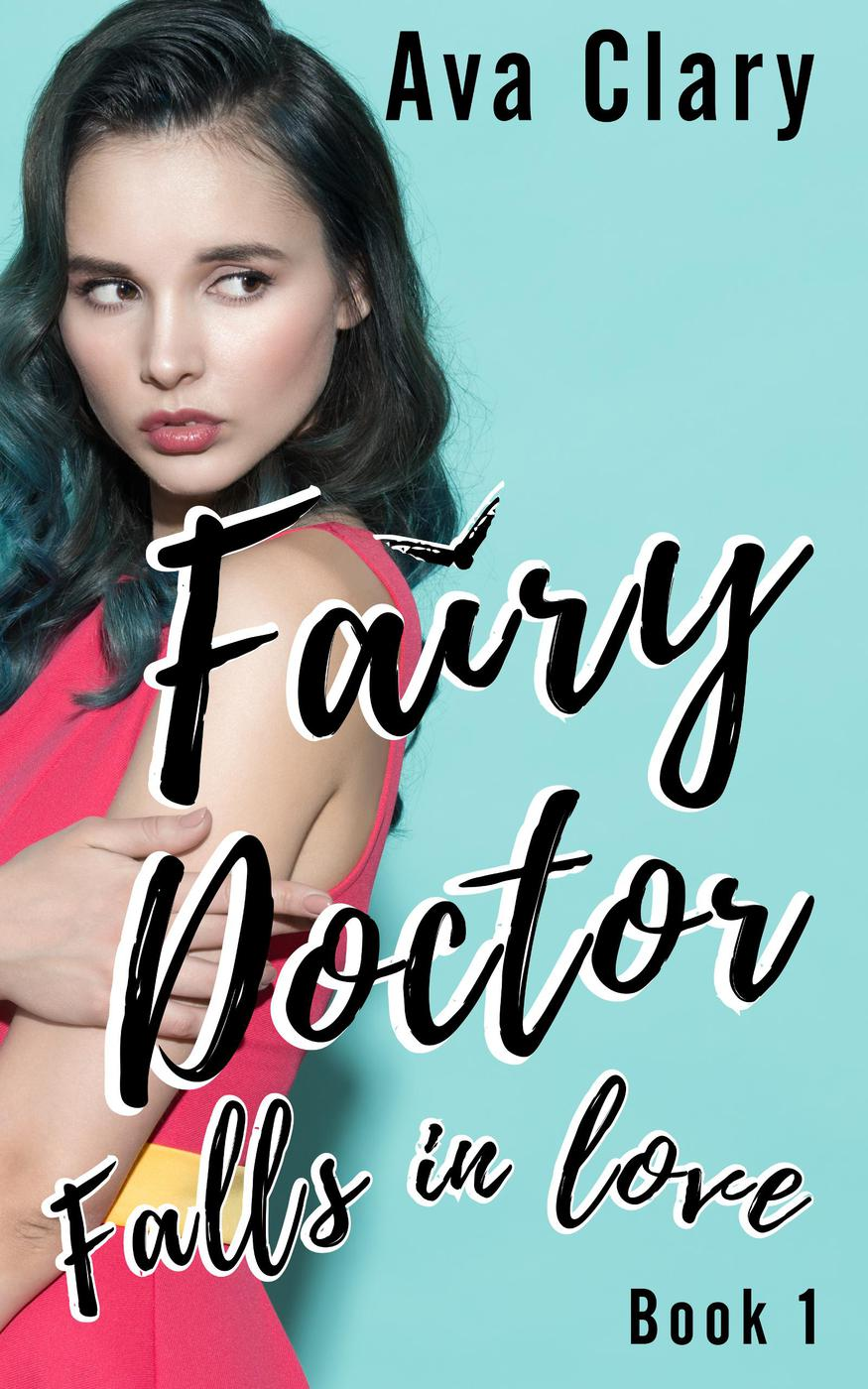 Ava Clary: author of Fairy Doctor series and Changeling Fate - Ava Clary